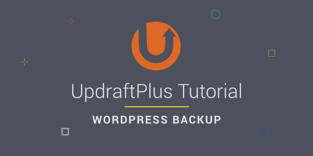 Tutorial: Zuverlässiges WordPress Backup mit UpdraftPlus